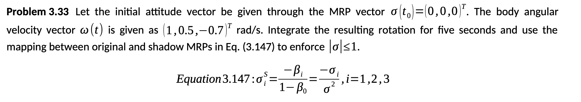 Solved The Body Angular Velocity Vector ω T Is Given As