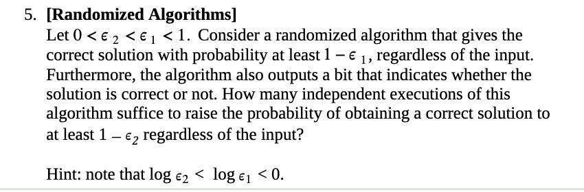 Solved [Randomized Algorithms] Let 0