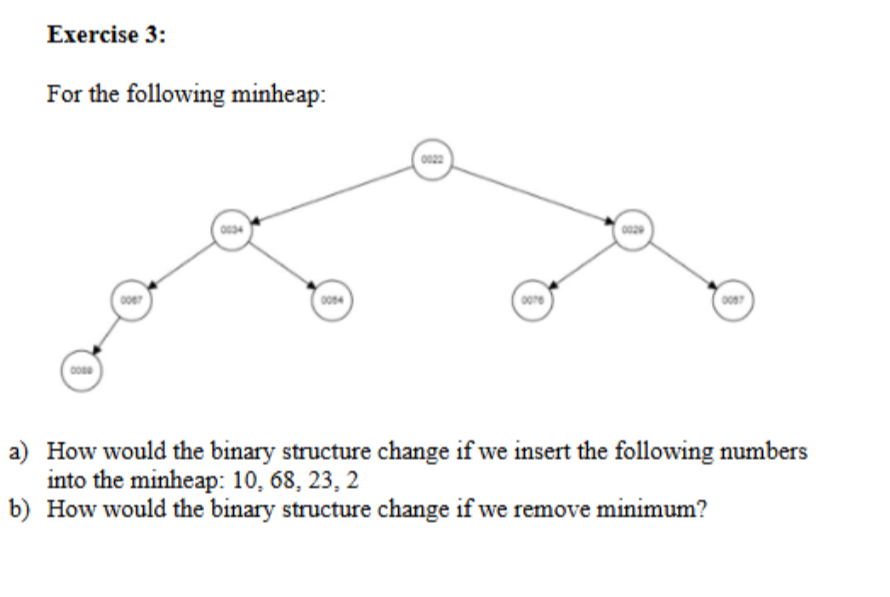 Solved Show me the steps to solve Exercise 3:For the | Chegg.com