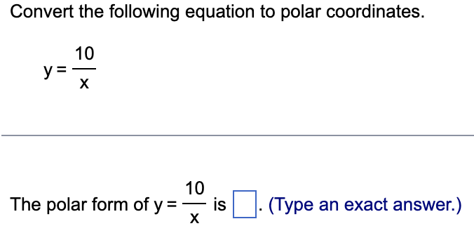 Solved Convert the following equation to polar coordinates. | Chegg.com