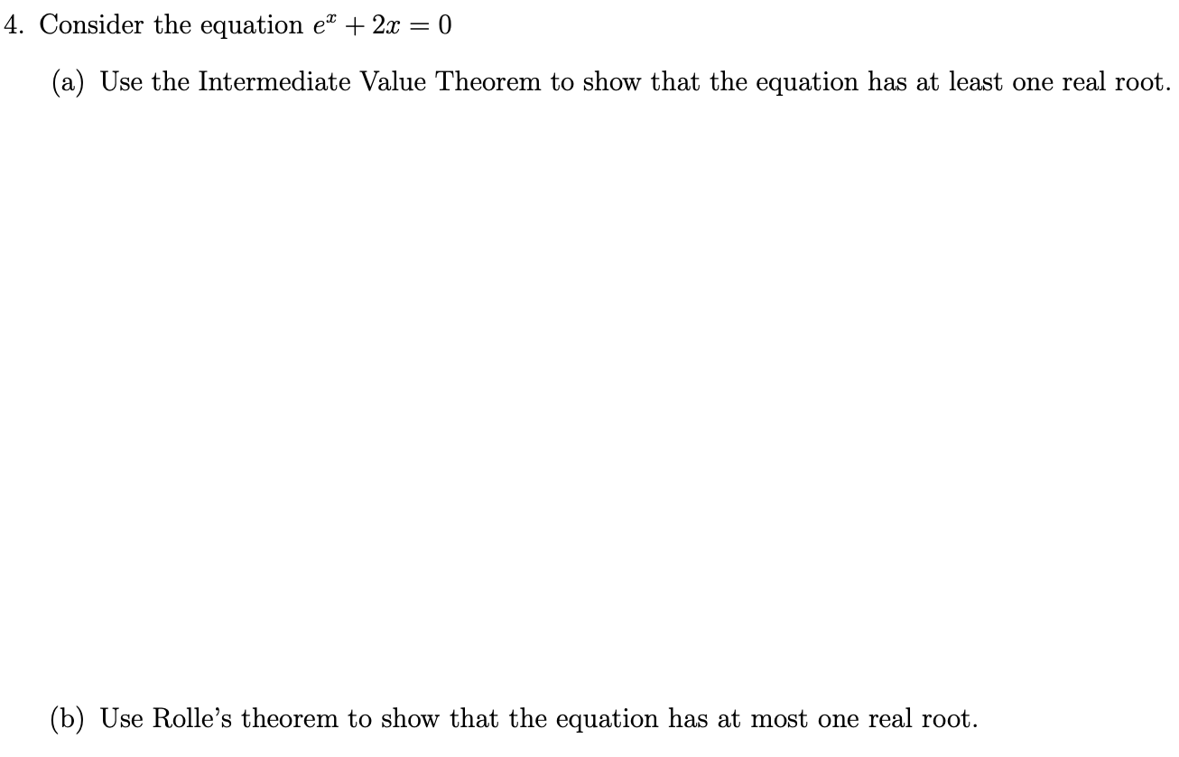 Solved 4. Consider the equation e® + 2x = 0 (a) Use the | Chegg.com