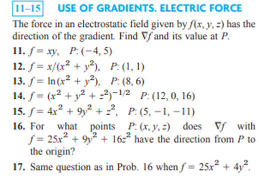 Solved 11-15 USE OF GRADIENTS. ELECTRIC FORCE The force in | Chegg.com
