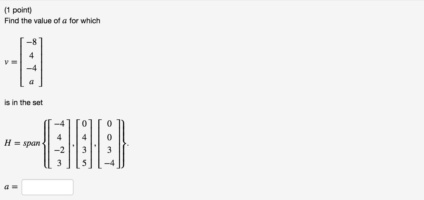 Solved Find the value of aa for which is in the set | Chegg.com