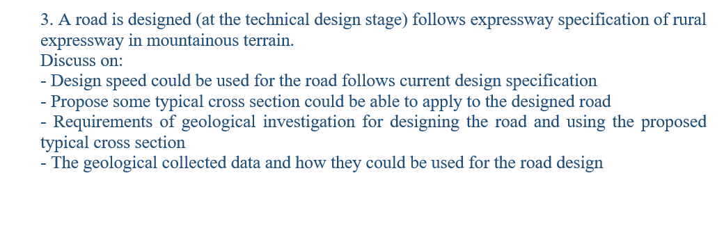 Solved 3. A road is designed (at the technical design stage) | Chegg.com