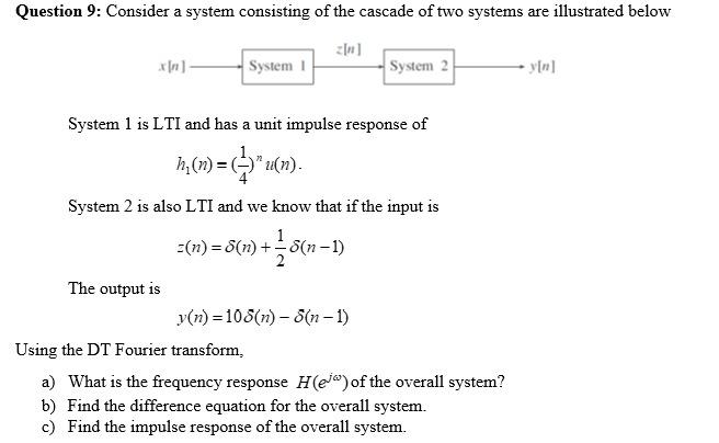 Solved System 1 is LTI and has a unit impulse response of | Chegg.com