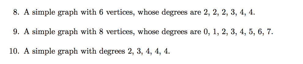 Solved 8 A Simple Graph With 6 Vertices Whose Degrees Are 