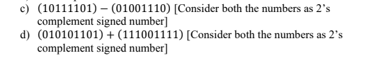 Solved c) (10111101)−(01001110) [Consider both the numbers | Chegg.com