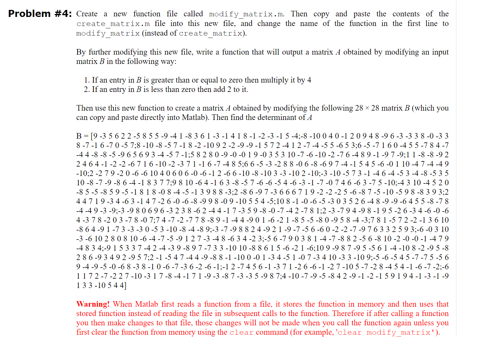 Solved Problem # 4: Create a new function file called modify | Chegg.com