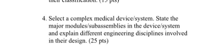 Select a complex medical device/system. State the | Chegg.com