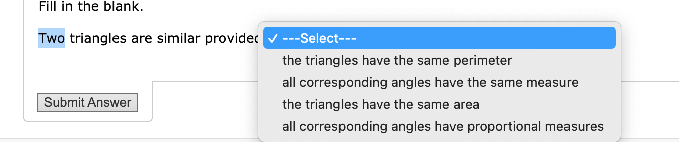 Solved Fill in the blank. Two triangles are similar provided | Chegg.com