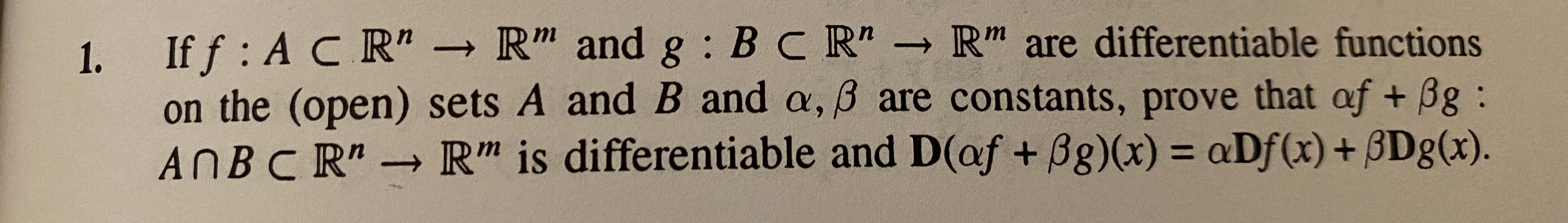 Solved 1. If f : AC.R" Rm and : B C R" - RM are | Chegg.com