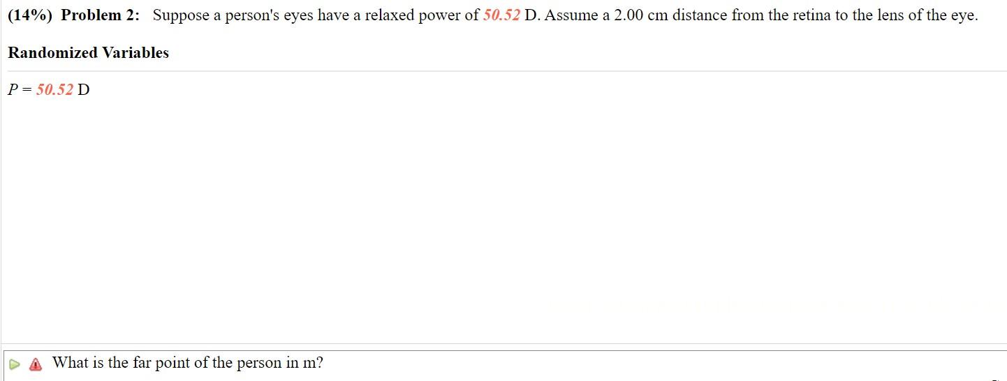 Solved (14\%) Problem 2: Suppose a person's eyes have a | Chegg.com