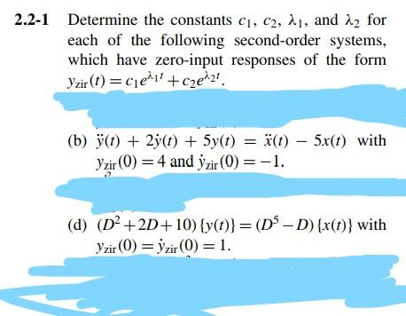 Solved 2.2-1 Determine the constants ci, C2, 21, and 12 for | Chegg.com