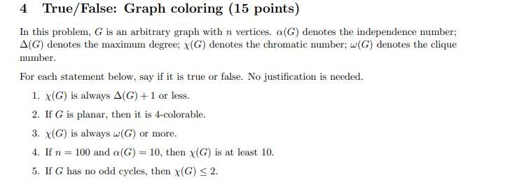 Solved 4 True/False: Graph coloring (15 points) In this | Chegg.com