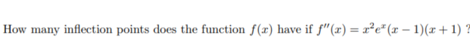 Solved How many inflection points does the function f(x) | Chegg.com