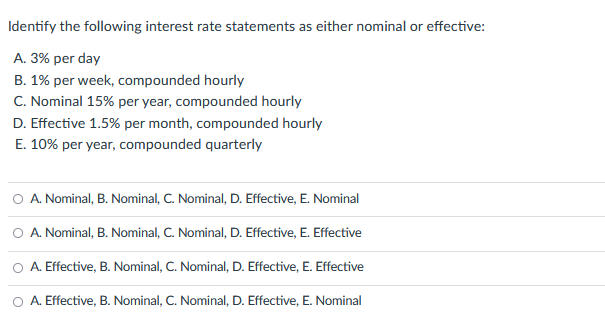 Solved Identify the following interest rate statements as | Chegg.com