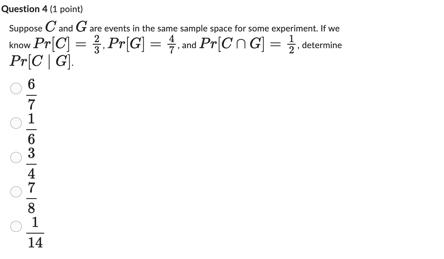 Solved Question 4 (1 ﻿point)Suppose C ﻿and G ﻿are events in | Chegg.com