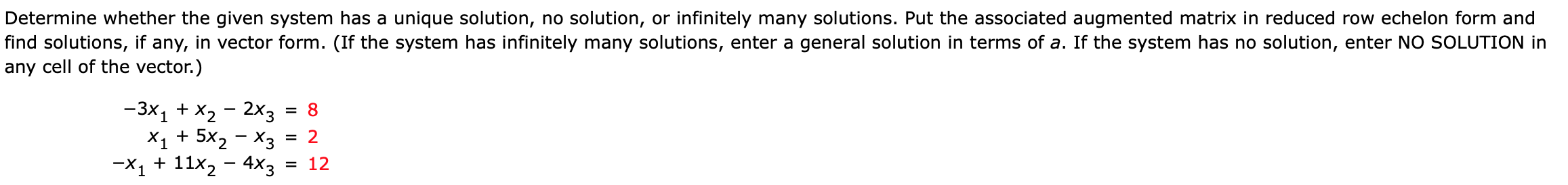 Solved Determine whether the given system has a unique | Chegg.com