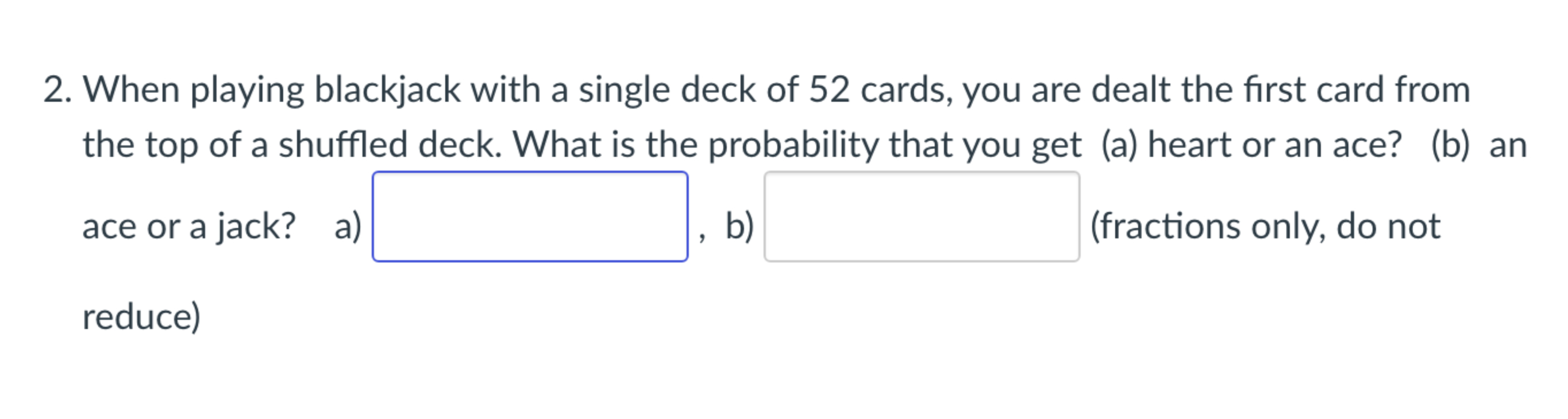 Solved 2. ﻿When playing blackjack with a single deck of 52 | Chegg.com