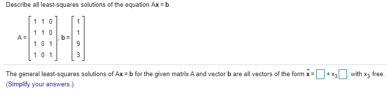 Solved Describe all least-squares solutions of the equation | Chegg.com