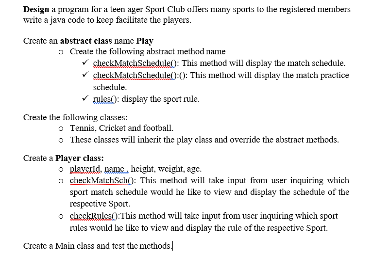 Solved Design a program for a teen ager Sport Club offers | Chegg.com