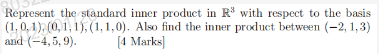 Solved Represent the standard inner product in R3 with | Chegg.com