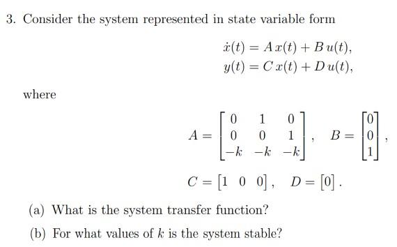 Solved 3. Consider the system represented in state variable | Chegg.com