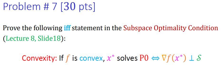 Problem # 7 [30 pts] Prove the following iff | Chegg.com