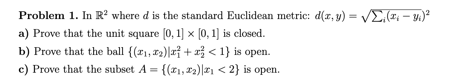 Solved Problem 1. ﻿In R2 ﻿where d ﻿is the standard Euclidean | Chegg.com