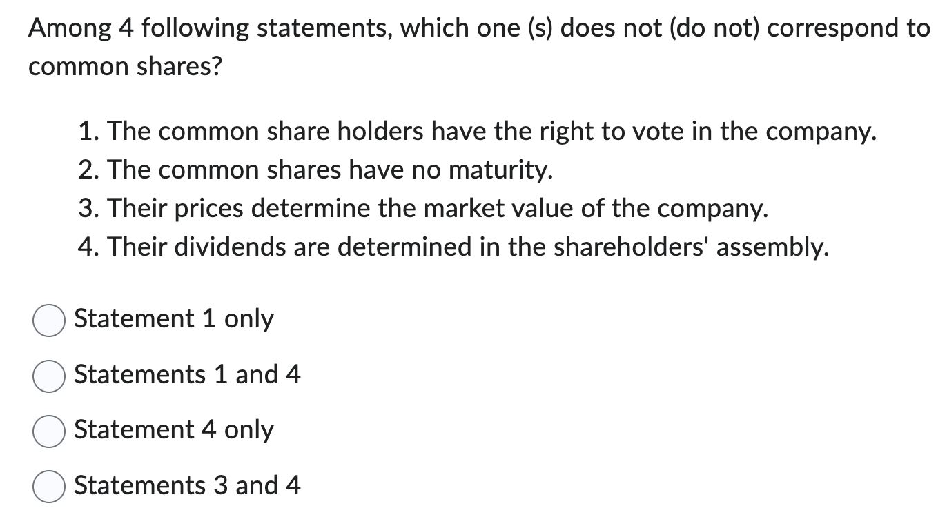 Solved Among 4 following statements, which one (s) does not | Chegg.com