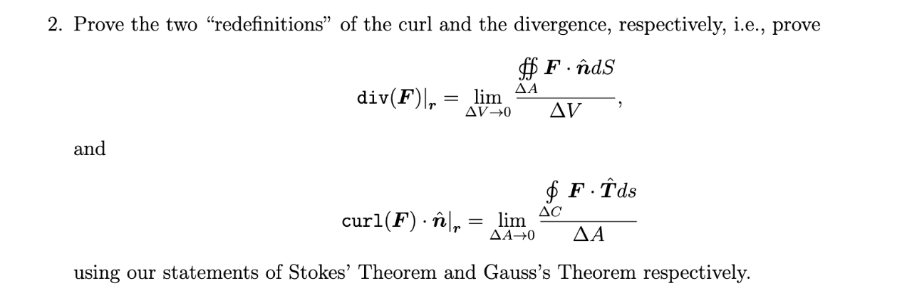 Solved 2. Prove the two "redefinitions" of the curl and the | Chegg.com