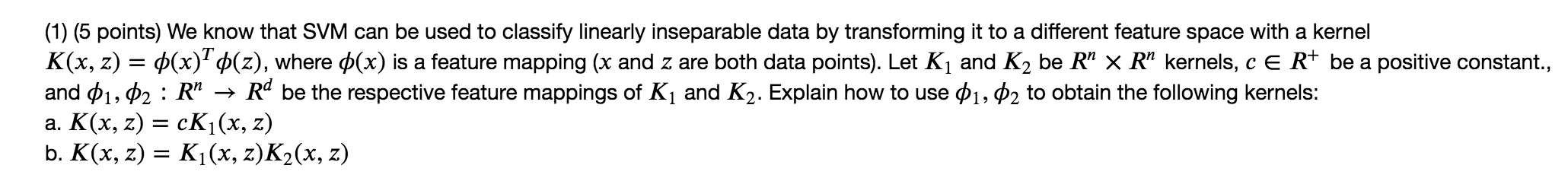 (1) (5 points) We know that SVM can be used to | Chegg.com