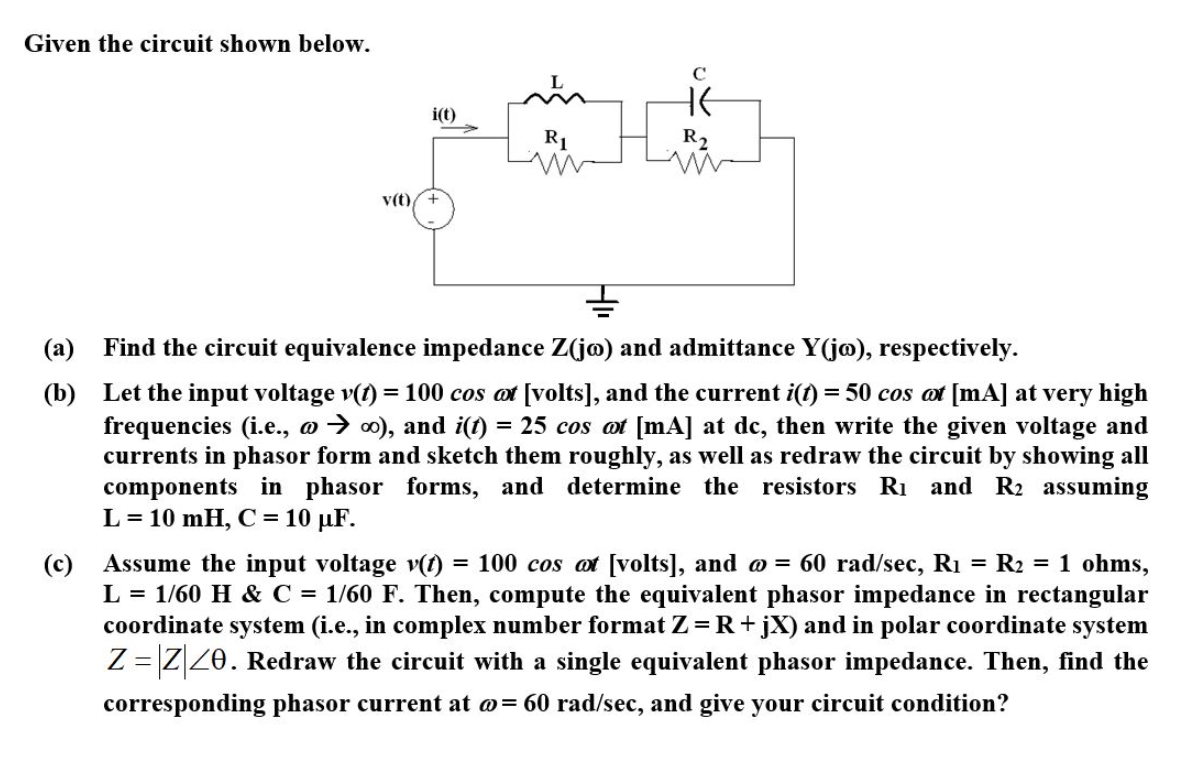 Solved Given the circuit shown below. (a) Find the circuit | Chegg.com