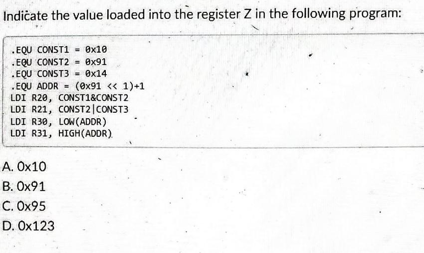Solved Indiciate the value loaded into the register Z in the | Chegg.com