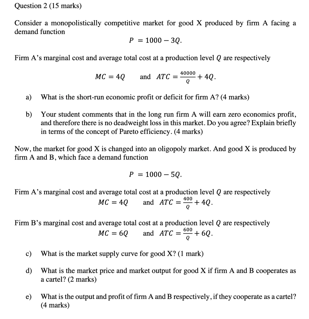 Solved Question 2 (15 marks) Consider a monopolistically | Chegg.com