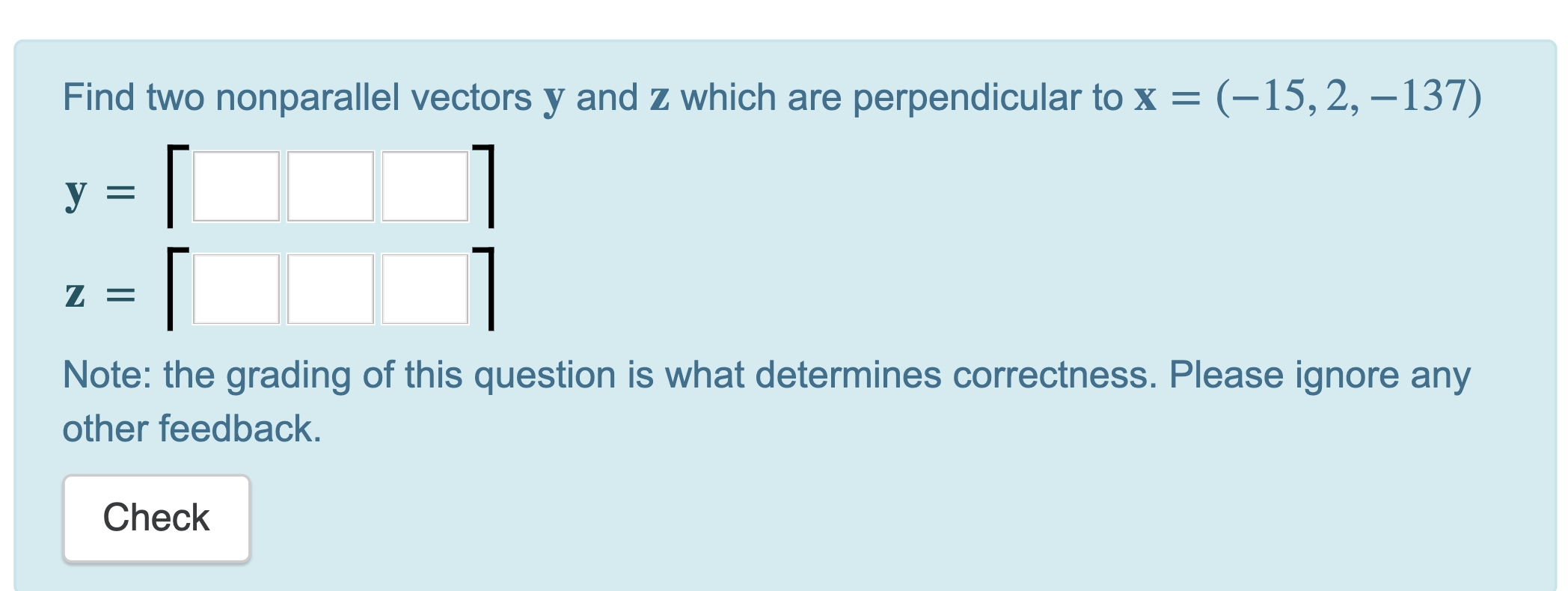 Solved Find two nonparallel vectors y and z which are | Chegg.com