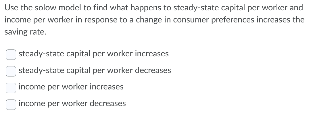 Solved Use the solow model to find what happens to | Chegg.com