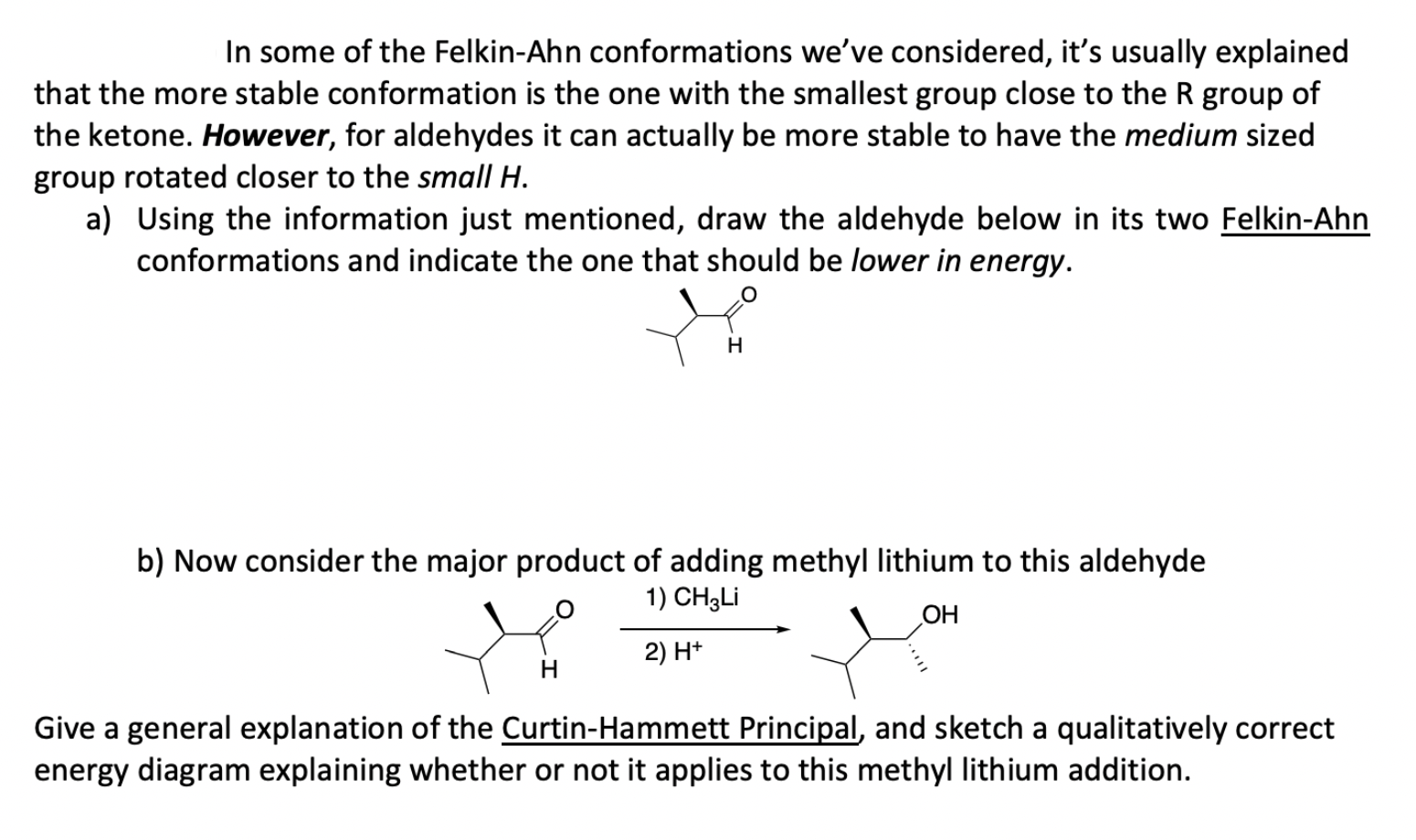 Solved In some of the Felkin-Ahn conformations we've | Chegg.com