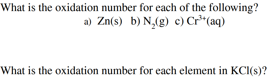 Solved 1. ﻿What is the oxidation number for each of the | Chegg.com