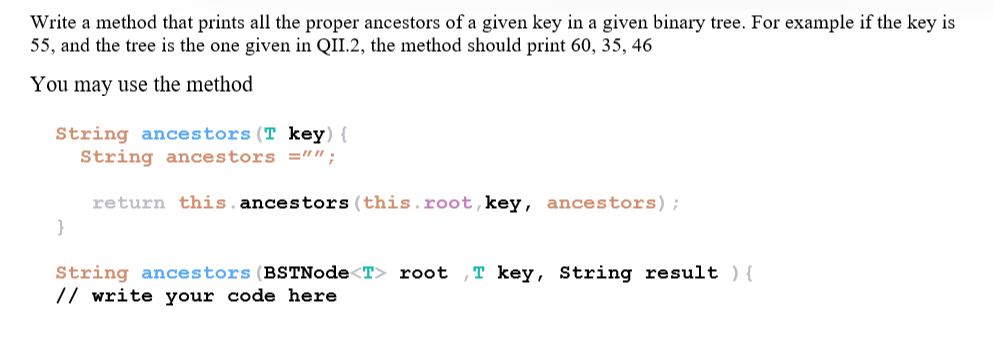 Solved Write a method that prints all the proper ancestors | Chegg.com