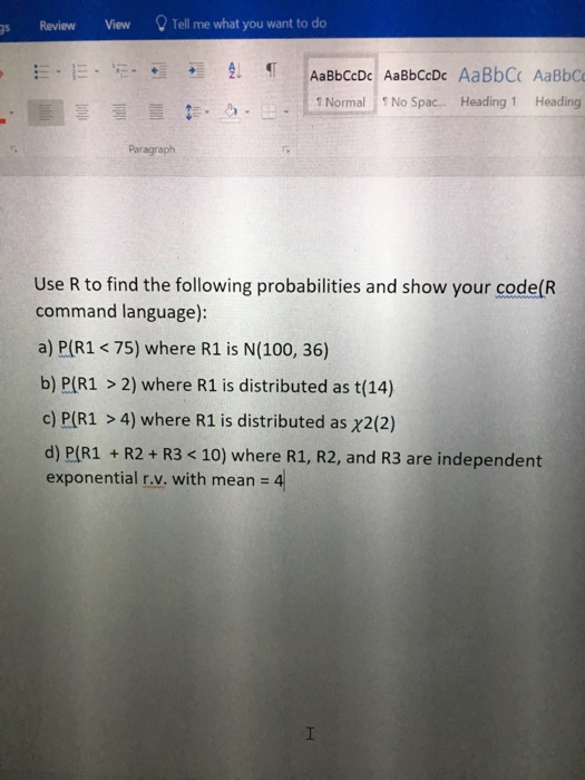 Solved Use R to find the following probabilities and show | Chegg.com