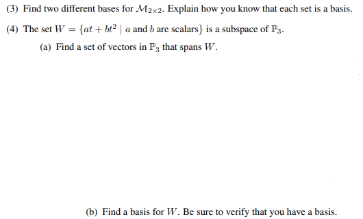 Solved (3) Find two different bases for M2x2. Explain how | Chegg.com