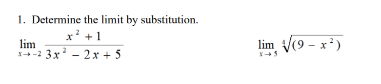 Solved 1. Determine the limit by substitution. x? + 1 lim | Chegg.com