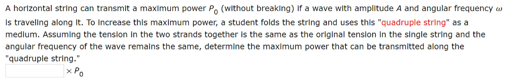 Solved A horizontal string can transmit a maximum power Po | Chegg.com