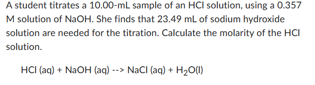 Solved A student titrates a 10.00-mL ﻿sample of an HCl | Chegg.com