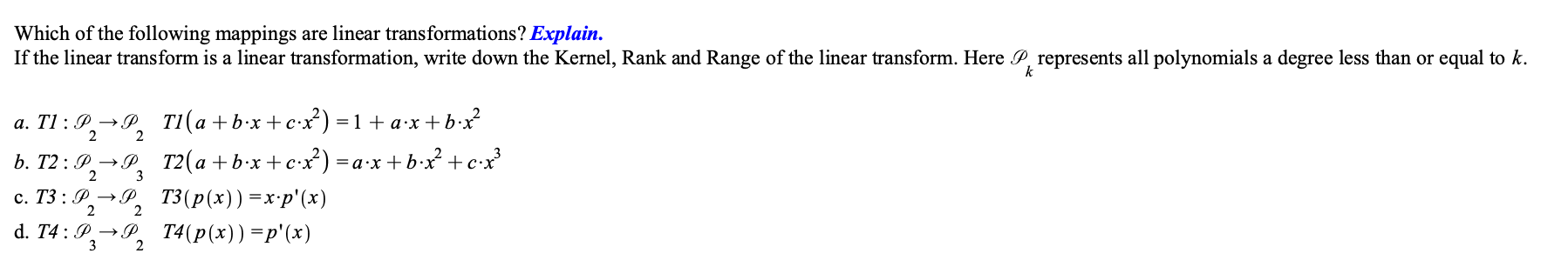 Solved Which of the following mappings are linear | Chegg.com