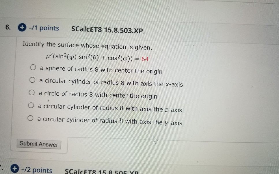 Solved 6. -/1 points SCalcET8 15.8.503.XP. Identify the | Chegg.com