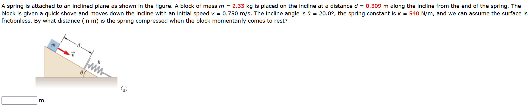 Solved A spring is attached to an inclined plane as shown in | Chegg.com
