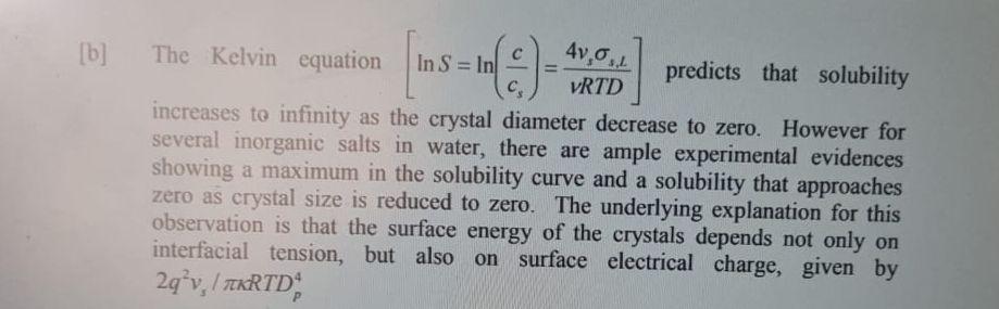 Solved The Kelvin equation [lnS=ln(csc)=vRTD4vsσs,L] | Chegg.com
