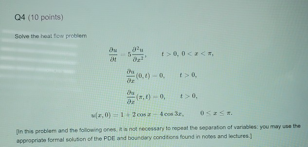 Solved Q4 (10 points) Solve the heat flow problem atar? t> | Chegg.com